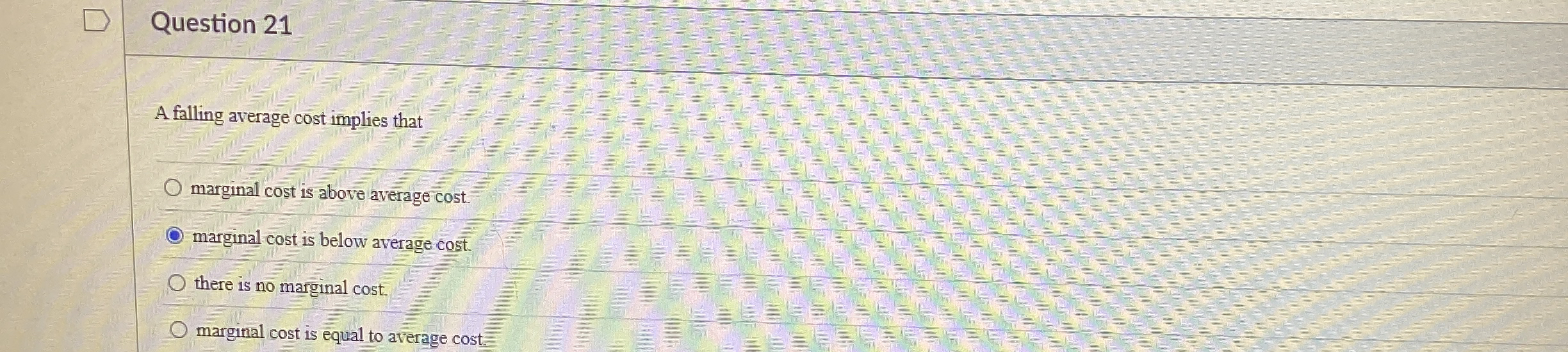 Solved Question 21A falling average cost implies | Chegg.com