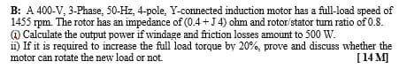 Solved B: A 400-V, 3-Phase, 50-Hz, 4-pole, Y-connected | Chegg.com