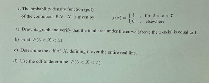 Solved 4. The probability density function (pdf) of the | Chegg.com