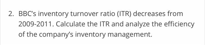 2. BBC's inventory turnover ratio (ITR) decreases | Chegg.com