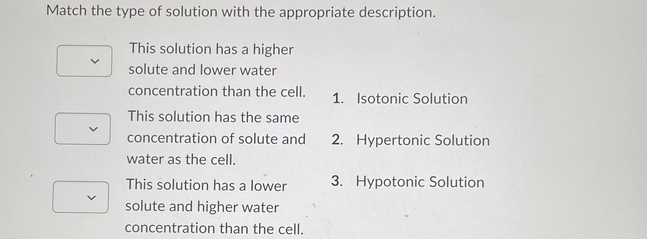 Solved Match the type of solution with the appropriate | Chegg.com