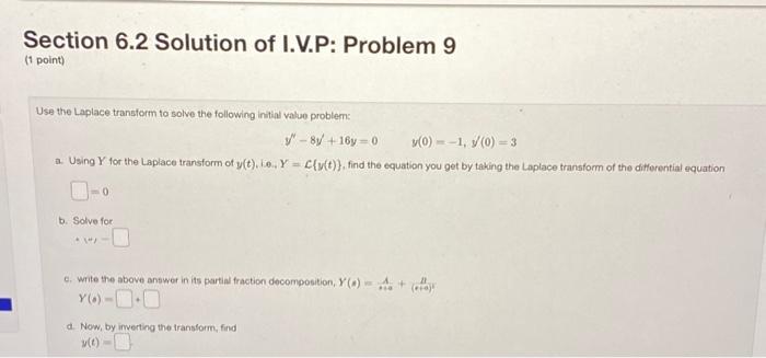 Solved Section 6.2 Solution of I.V.P: Problem 9 (1 point) | Chegg.com