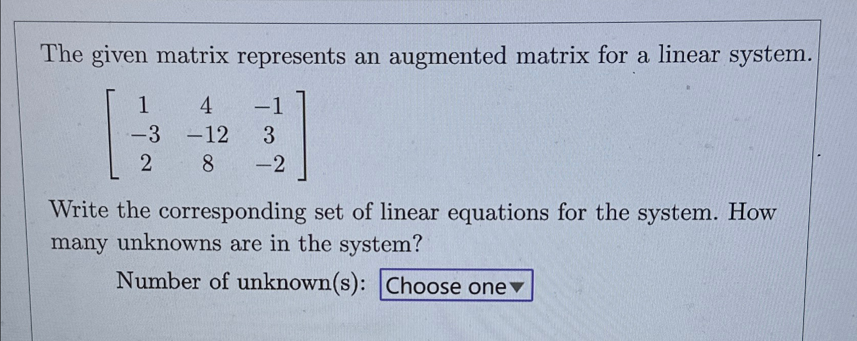 Solved The given matrix represents an augmented matrix for a | Chegg.com