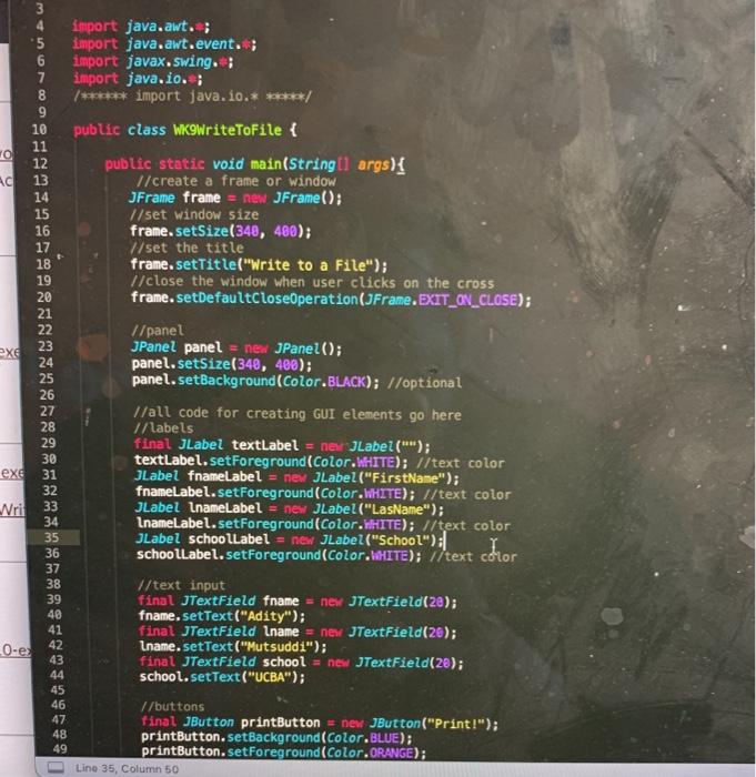 Solved Witte To A File I Wk9 Exercise Gui And Inputoutput 