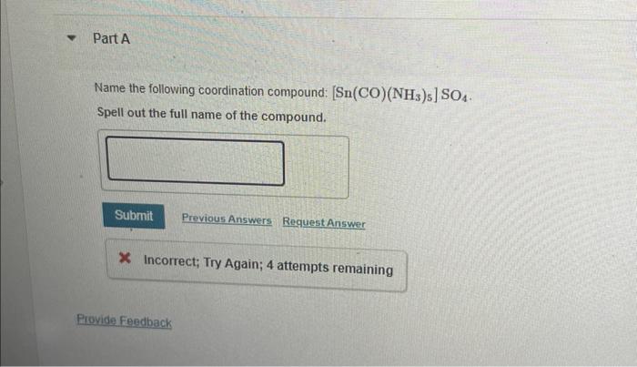 Solved Name the following coordination compound: | Chegg.com