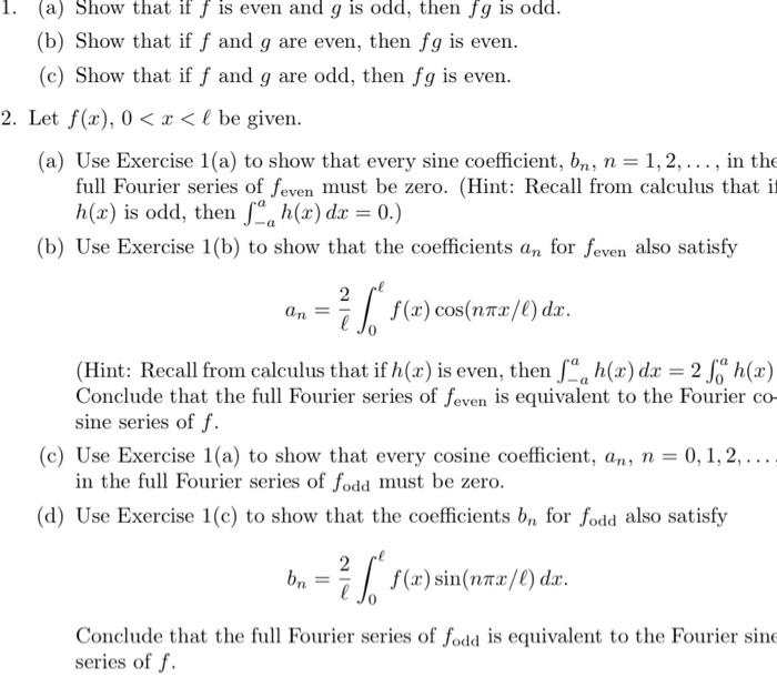 Solved 1. (a) Show that if f is even and g is odd, then fg | Chegg.com