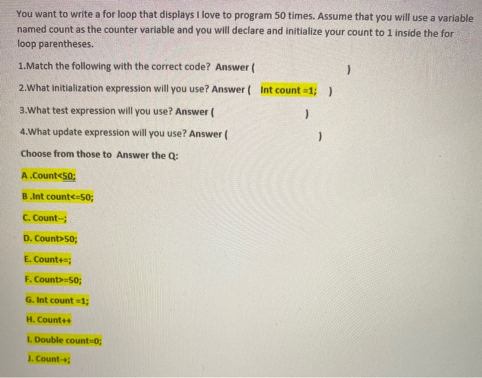 Solved You Want To Write A For Loop That Displays I Love To 6296
