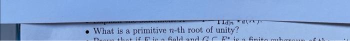 Solved - What is a primitive n-th root of unity? | Chegg.com