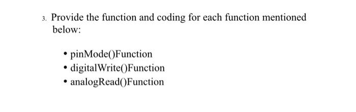 Solved 3. Provide the function and coding for each function | Chegg.com