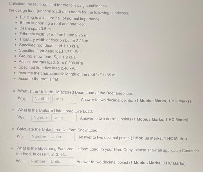 Solved Calculate the factored load for the following | Chegg.com