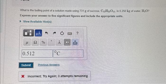 What is the boiling point of a solution made using | Chegg.com