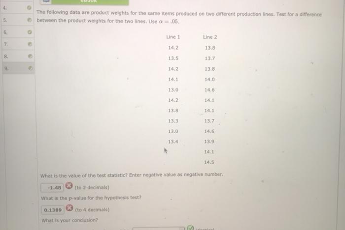 Solved The Following Data Are Product Weights For The Same 