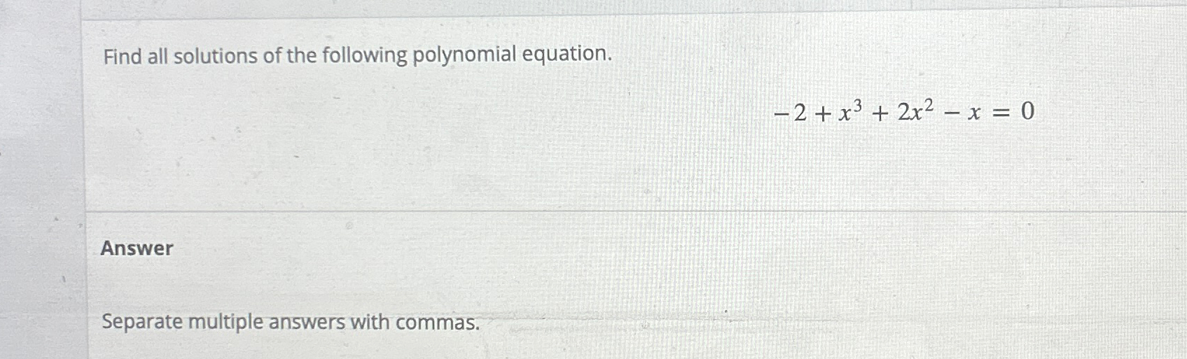Solved Find all solutions of the following polynomial | Chegg.com