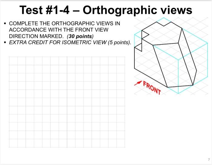 Solved Test #1-4 – Orthographic views • COMPLETE THE | Chegg.com