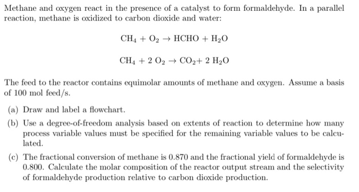 Solved Methane and oxygen react in the presence of a | Chegg.com