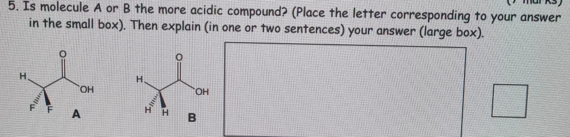 Solved Is molecule A or B the more acidic compound? (Place | Chegg.com