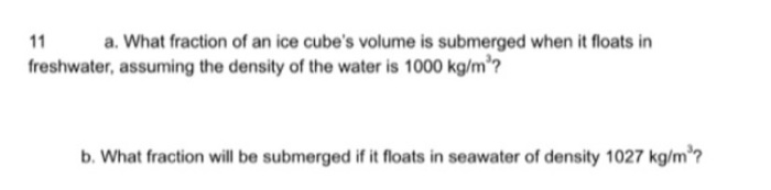 Solved 11 a. What fraction of an ice cube's volume is | Chegg.com