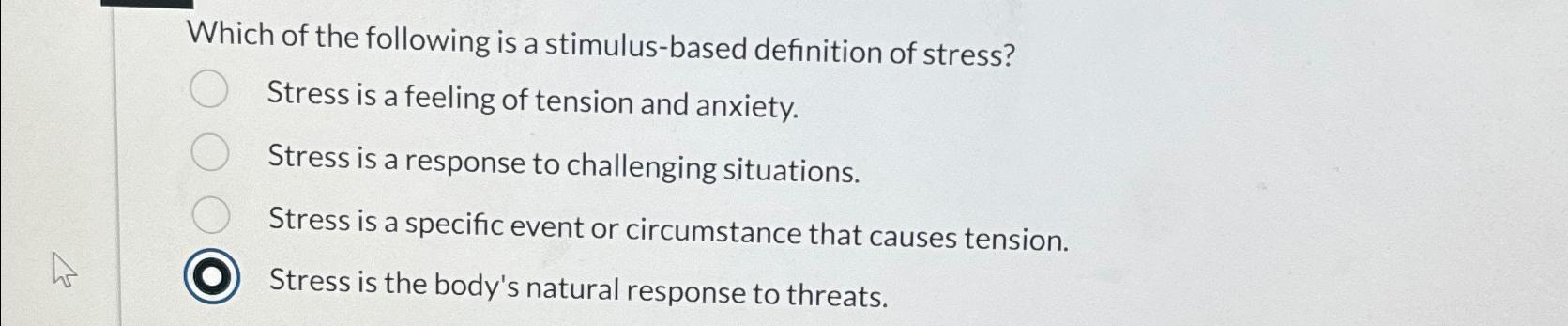 Solved Which of the following is a stimulus-based definition | Chegg.com