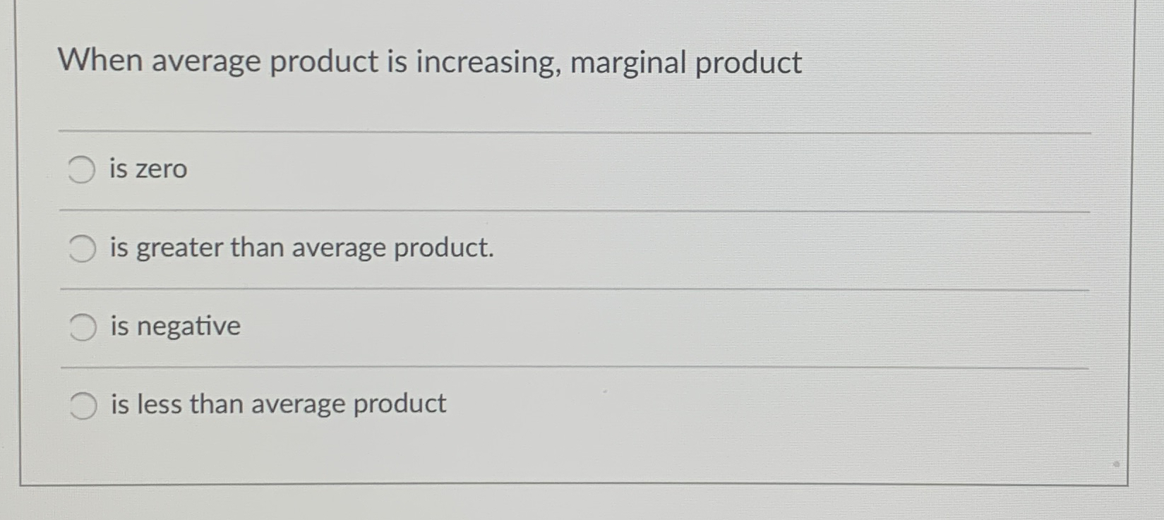 Solved When average product is increasing, marginal | Chegg.com