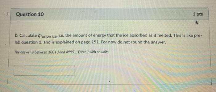 Solved Question 9 1 pts Part 2. Enthalpy of fusion of ice | Chegg.com