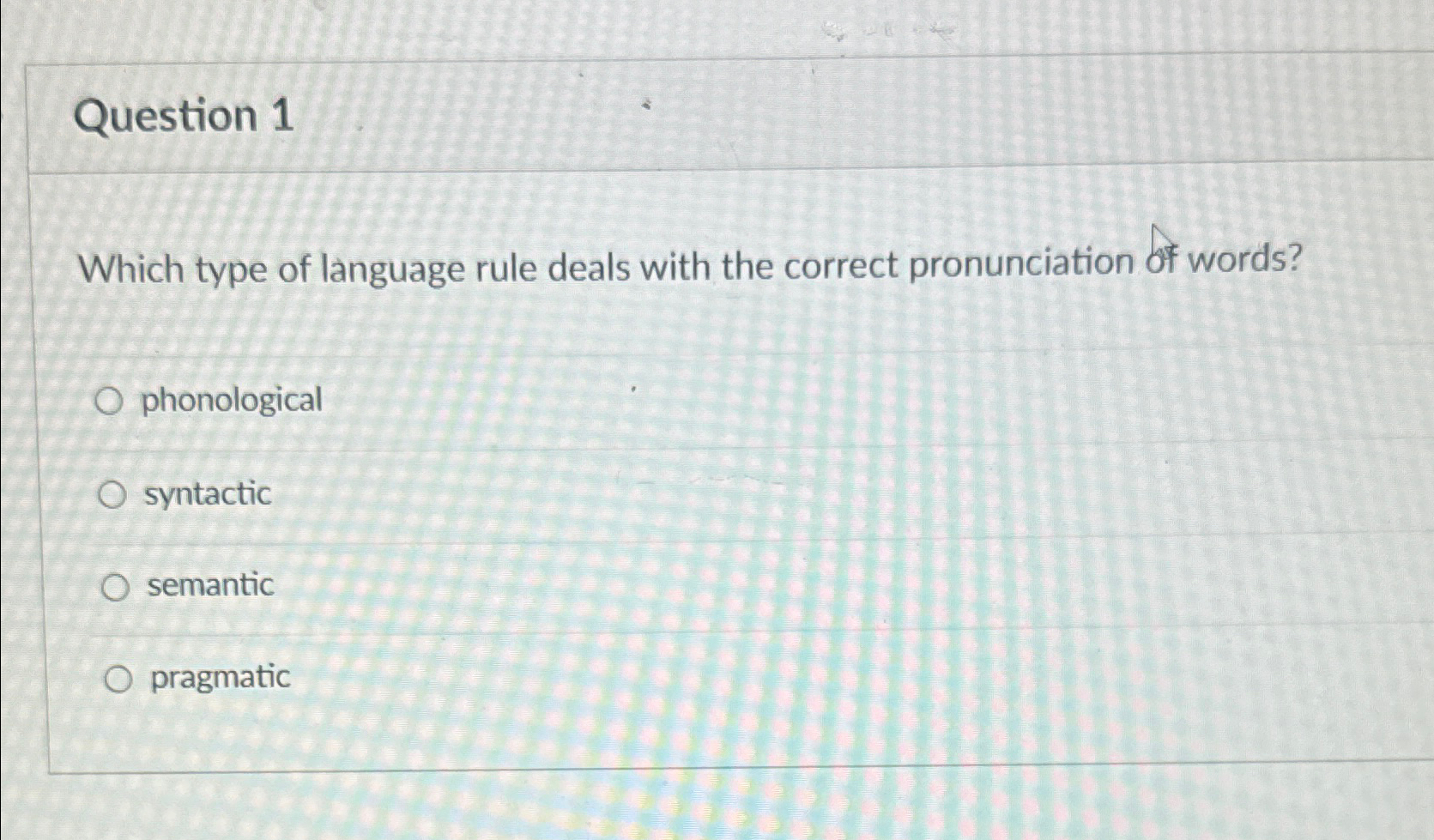 Solved Question 1Which type of language rule deals with the | Chegg.com