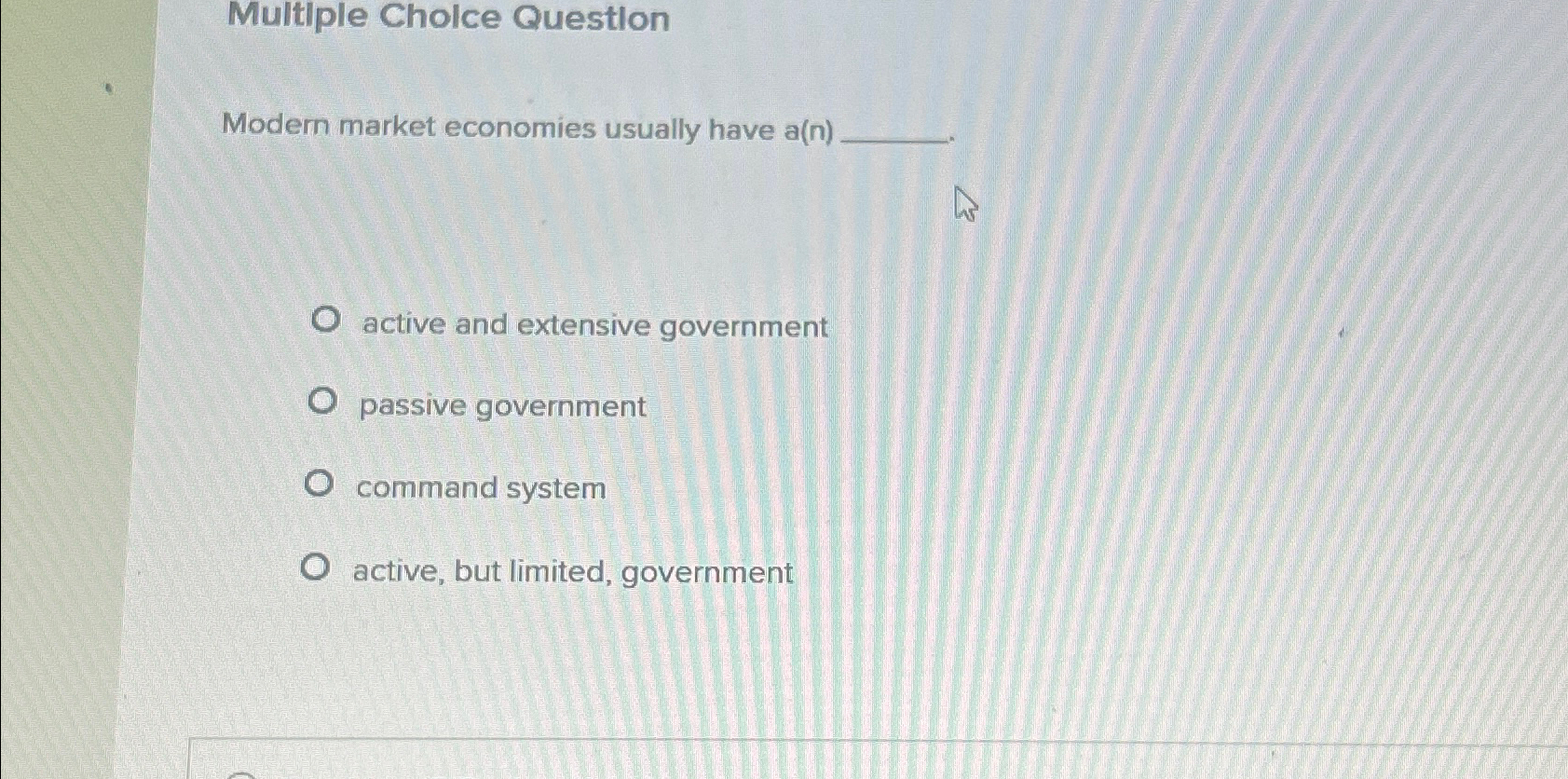 Solved Multiple Cholce QuestionModern market economies | Chegg.com