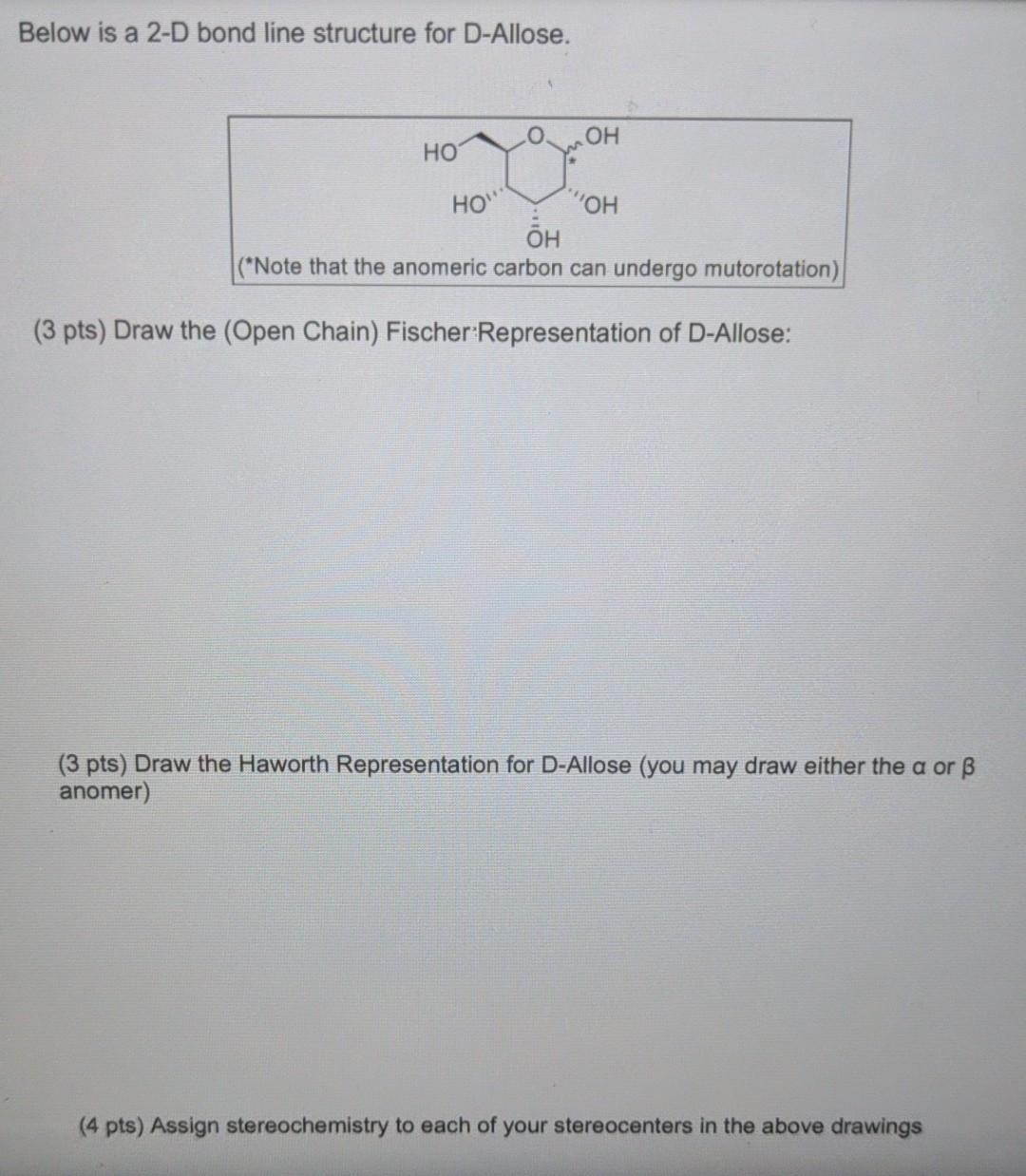 Solved Below is a 2-D bond line structure for D-Allose. O OH | Chegg.com