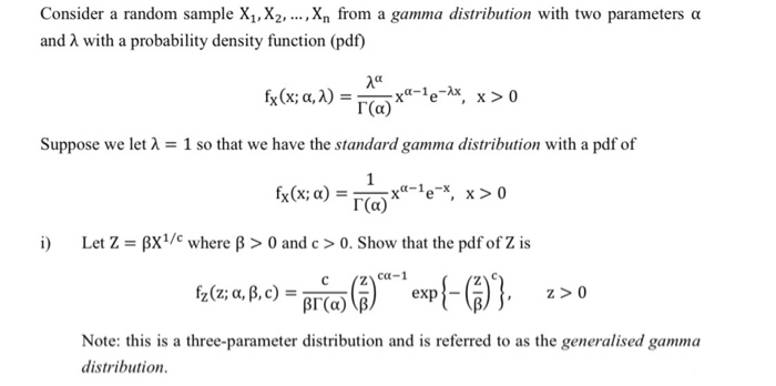Solved Consider a random sample X1, X2, ..., Xn from a gamma | Chegg.com