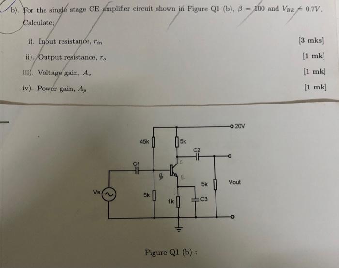 Solved b). For the single stage CE amplifier circuit shown | Chegg.com