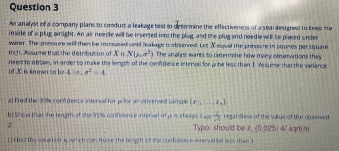 An analyst of a company plans to conduct a leakage | Chegg.com