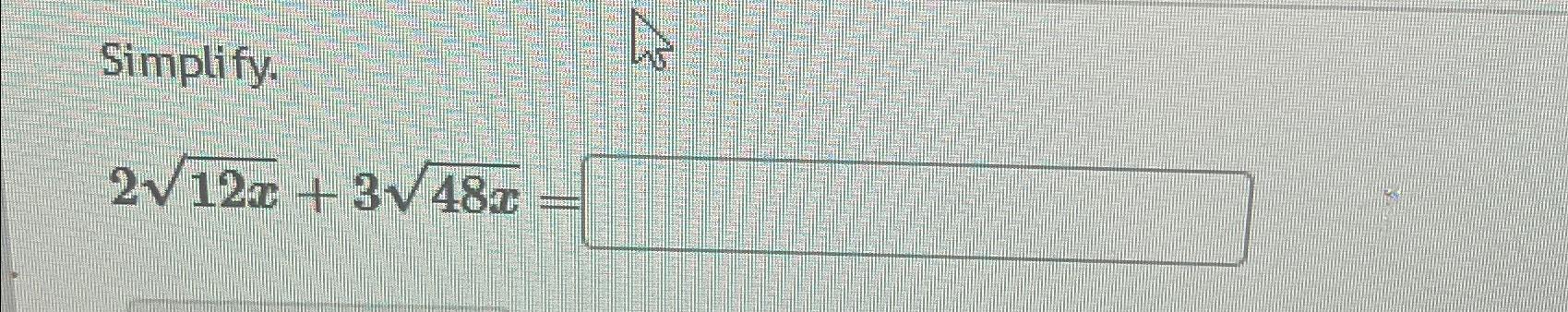 Solved Simplify.212x2+348x2= | Chegg.com