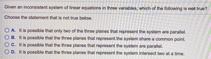 Solved Given an inconsistent system of linear equations in | Chegg.com