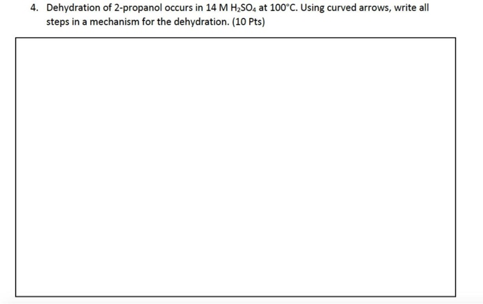 Solved 4. Dehydration of 2-propanol occurs in 14 M H2SO4 at | Chegg.com