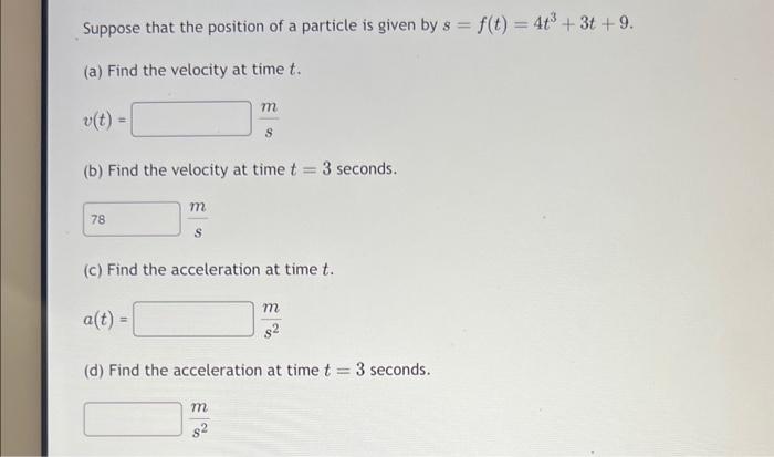[solved] Suppose That The Position Of A Particle Is Given