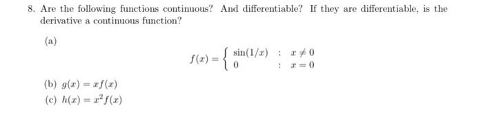 Solved 8. Are the following functions continuous? And | Chegg.com
