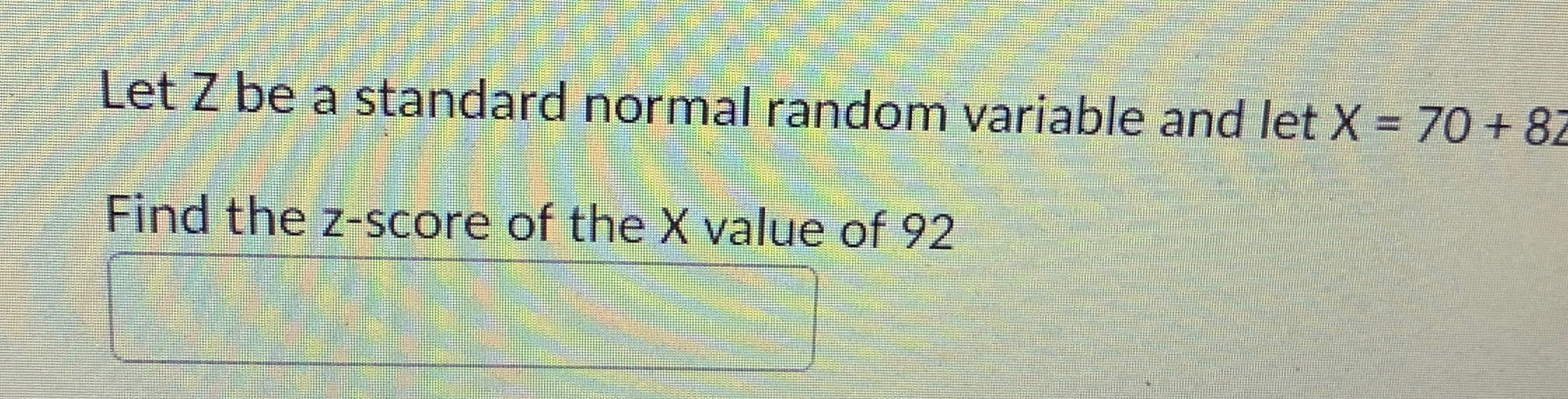 Solved Let Z ﻿be a standard normal random variable and let | Chegg.com