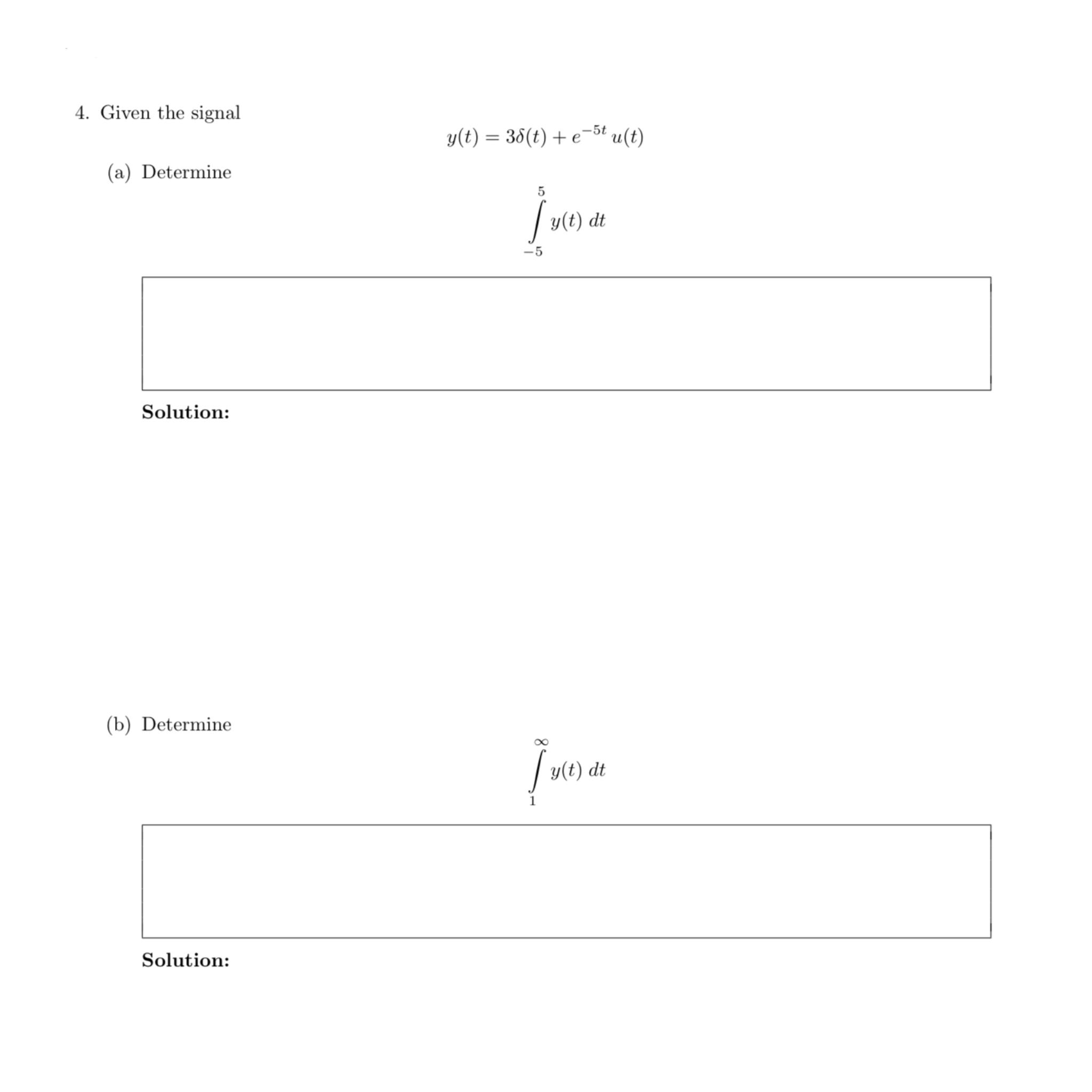 Solved Given the signal(a) | Chegg.com