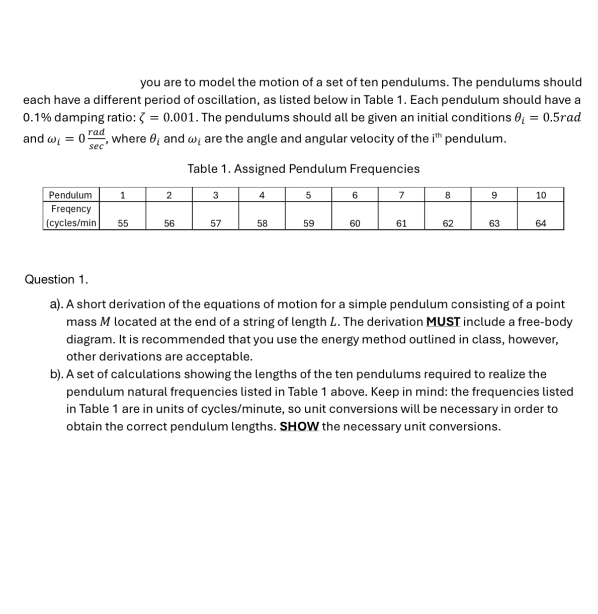 Solved you are to model the motion of a set of ten | Chegg.com