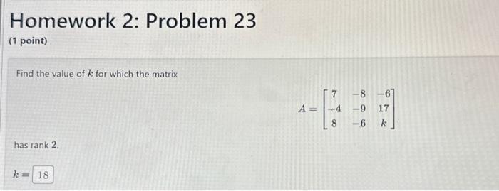 Solved Homework 2: Problem 23 (1 point) Find the value of k | Chegg.com