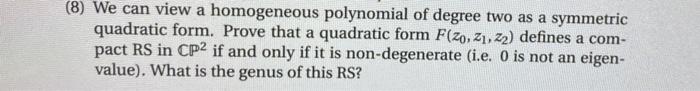 Solved (8) We can view a homogeneous polynomial of degree | Chegg.com