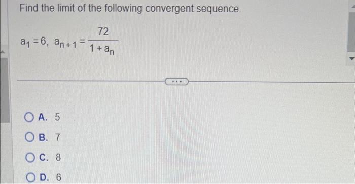 Solved Find the limit of the following convergent sequence | Chegg.com