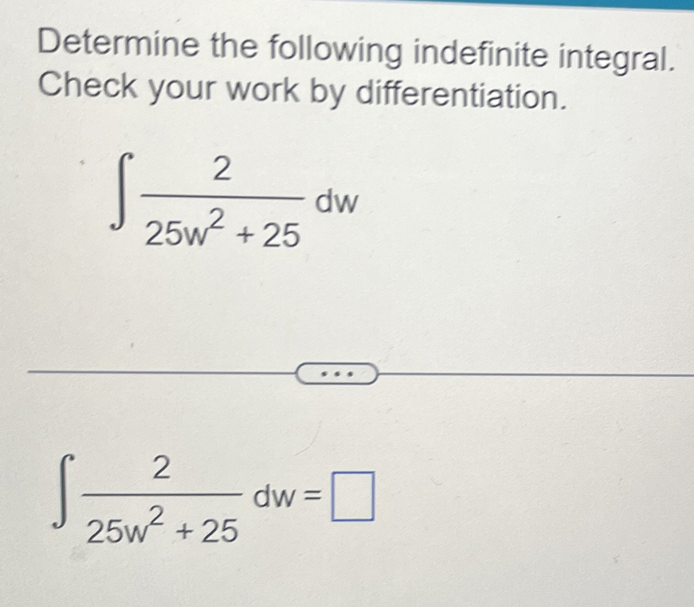 Solved Determine the following indefinite integral. Check | Chegg.com