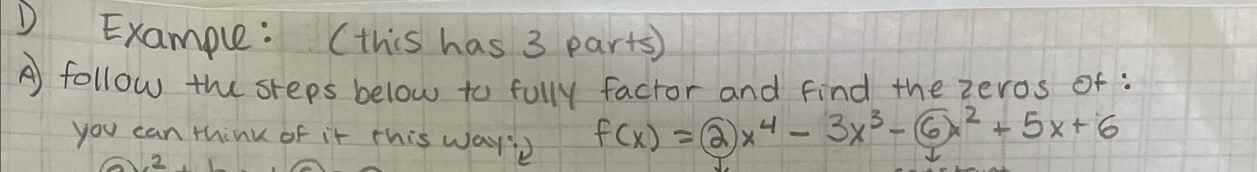 Solved A) ﻿follow the steps below to fully factor and find | Chegg.com