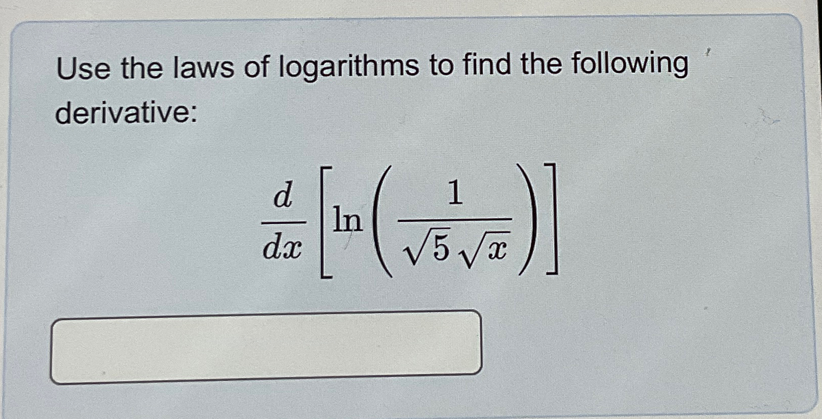 Solved Use the laws of logarithms to find the following | Chegg.com