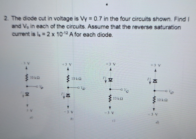 The diode cut in voltage is VY=0.7 ﻿in the four | Chegg.com