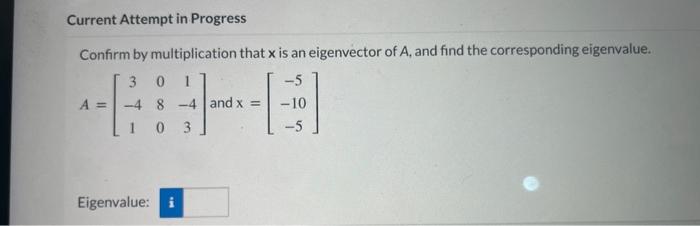 Solved Confirm by multiplication that x is an eigenvector of | Chegg.com