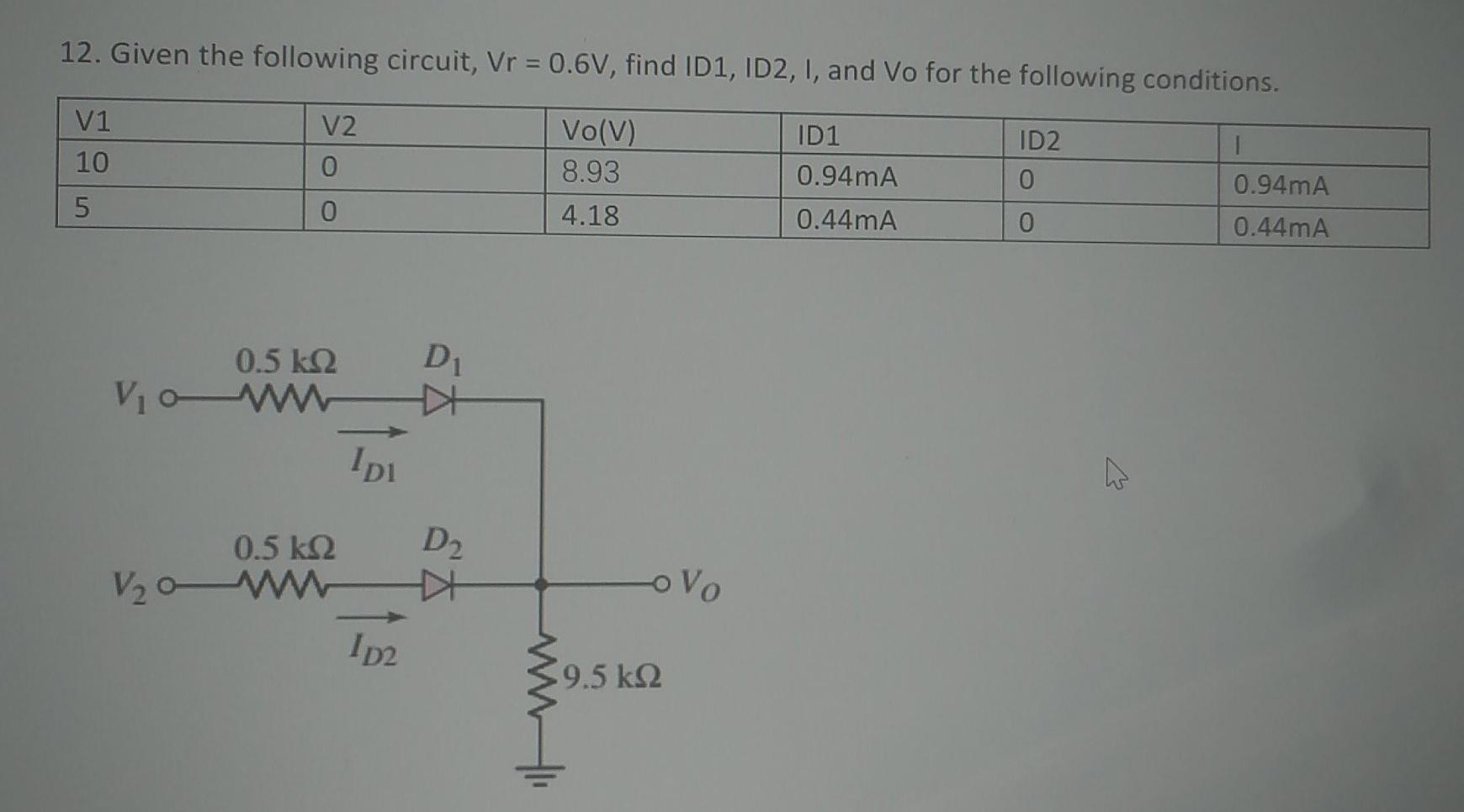 Solved 12. Given the following circuit, Vr = 0.6V, find ID1, | Chegg.com