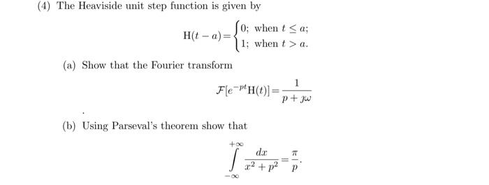 Solved (4) The Heaviside unit step function is given by | Chegg.com