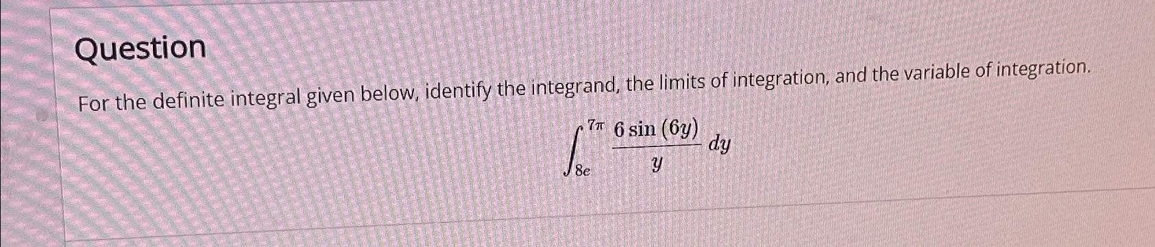 Solved QuestionFor the definite integral given below, | Chegg.com