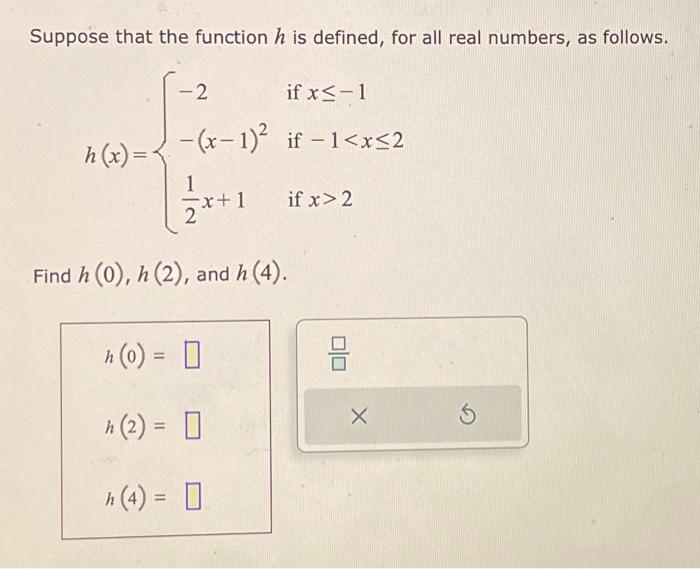 Solved Suppose that the function h is defined, for all real | Chegg.com